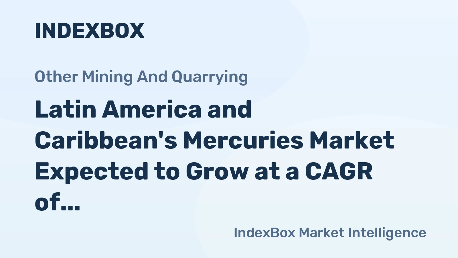 Latin America and Caribbean's Mercuries Market Expected to Grow at a CAGR of +3.1% from 2024 to 2035