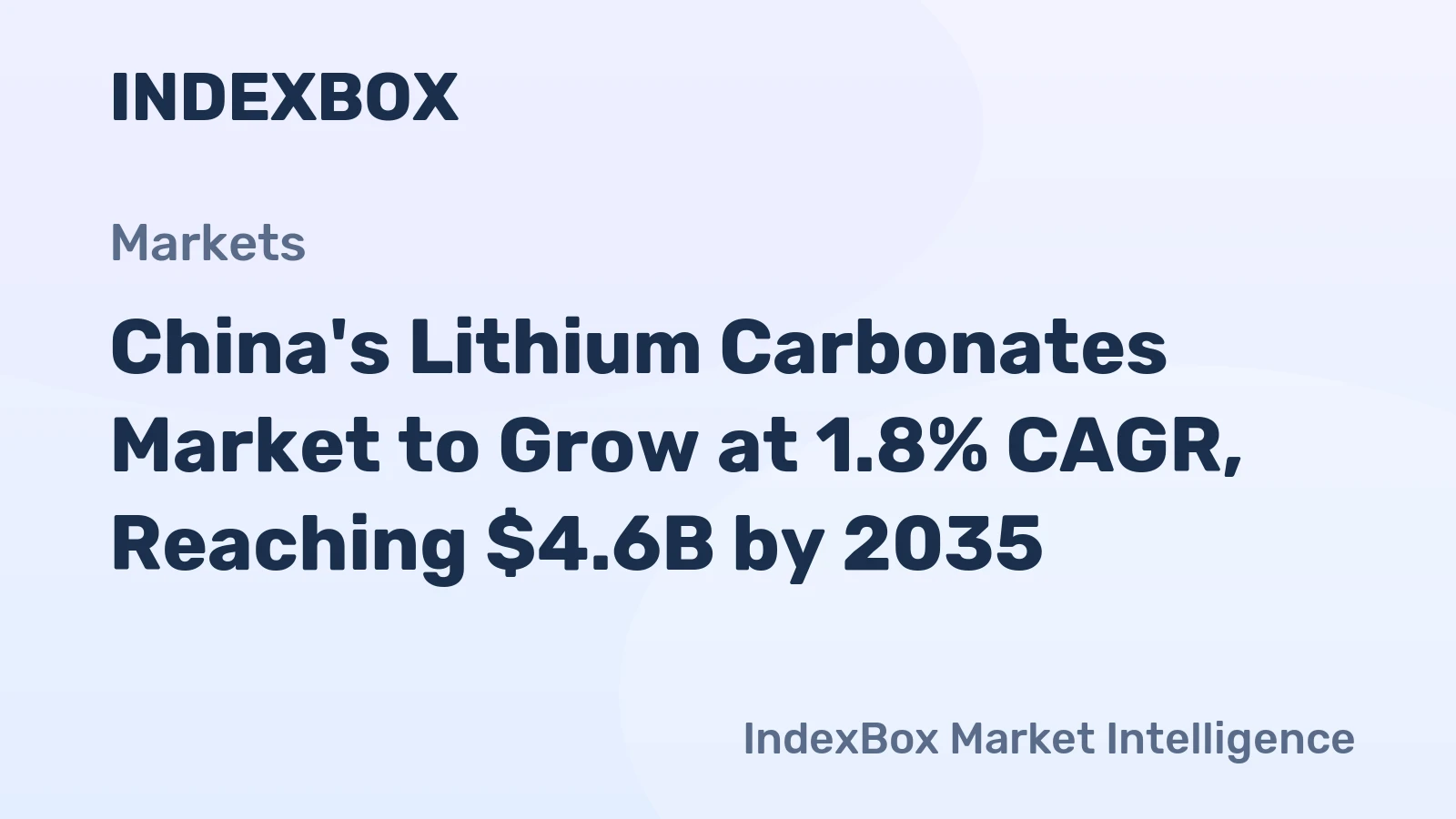 China's Lithium Carbonates Market to Grow at 1.8% CAGR, Reaching $4.6B by 2035