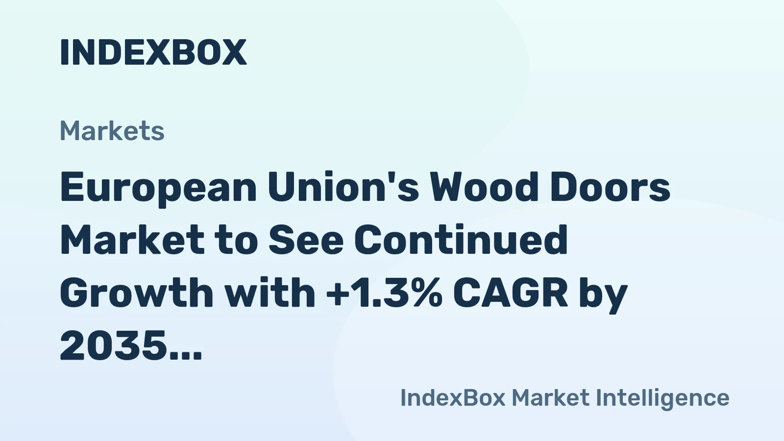 European Union's Wood Doors Market to See Continued Growth with +1.3% CAGR by 2035