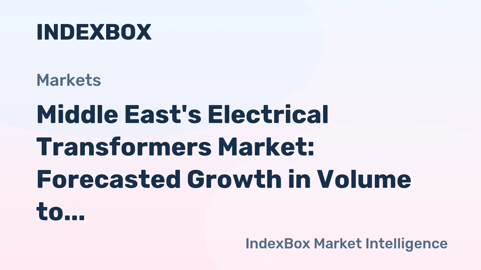 Middle East's Electrical Transformers Market: Forecasted Growth in Volume to 93M Units and Value to $72B by 2035