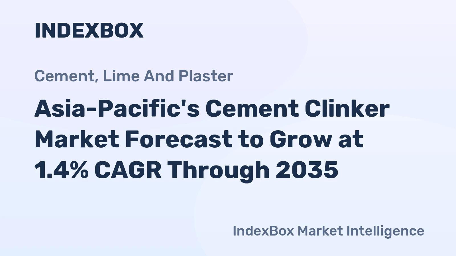 Asia-Pacific's Cement Clinker Market Forecast to Grow at 1.4% CAGR Through 2035