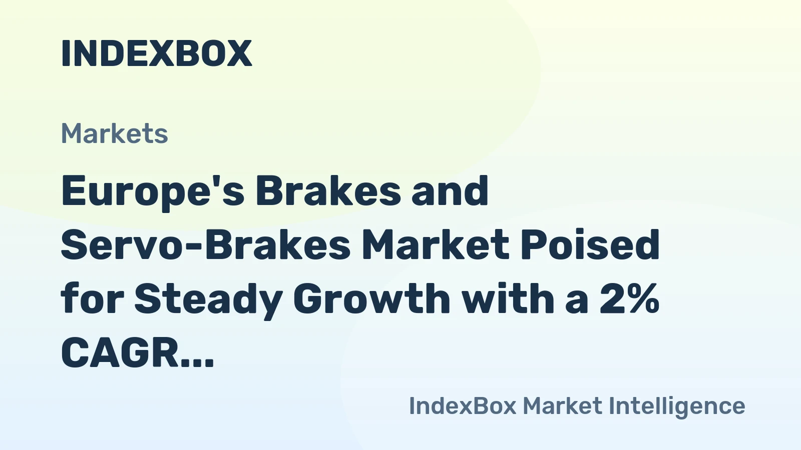 Europe's Brakes and Servo-Brakes Market Poised for Steady Growth with a 2% CAGR