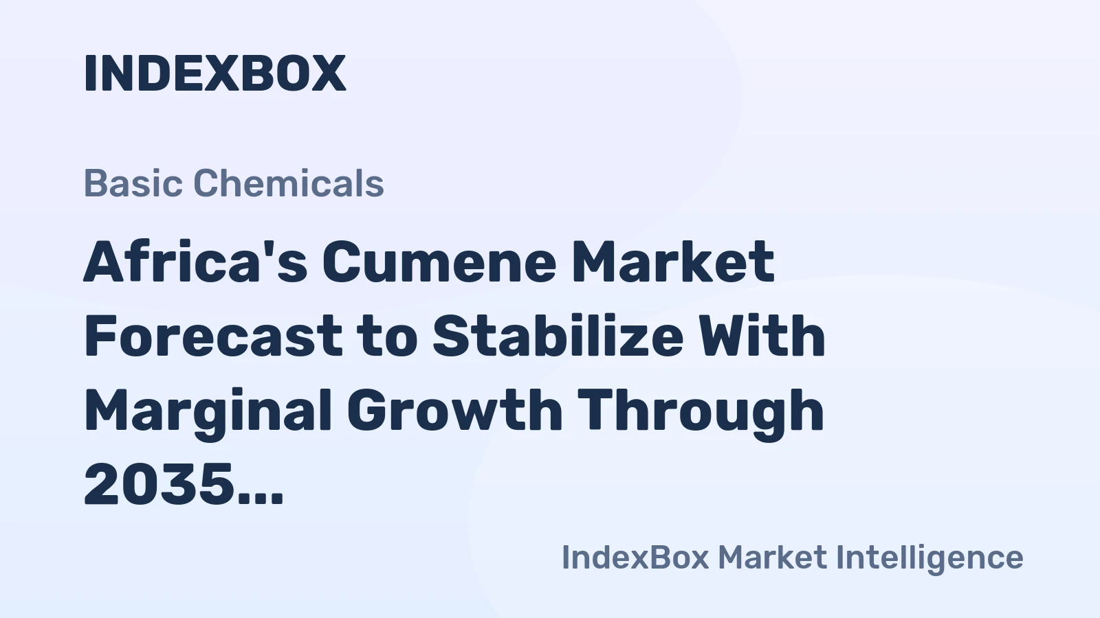 Africa's Cumene Market Forecast to Stabilize With Marginal Growth Through 2035