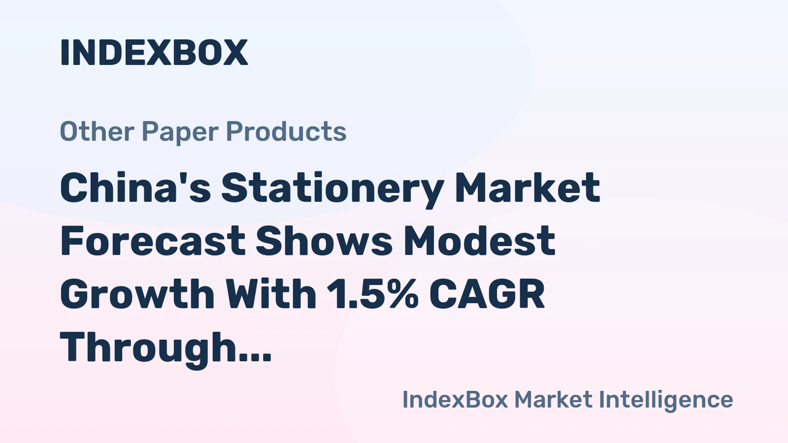 China's Stationery Market Forecast Shows Modest Growth With 1.5% CAGR Through 2035