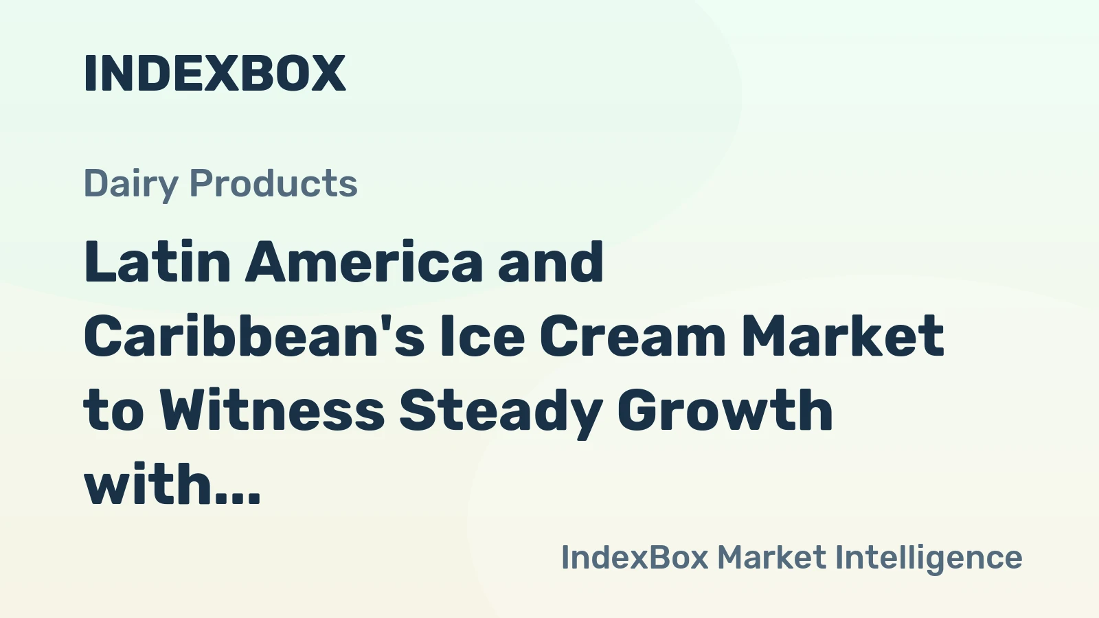 Latin America and Caribbean's Ice Cream Market to Witness Steady Growth with 2.2% CAGR through 2035