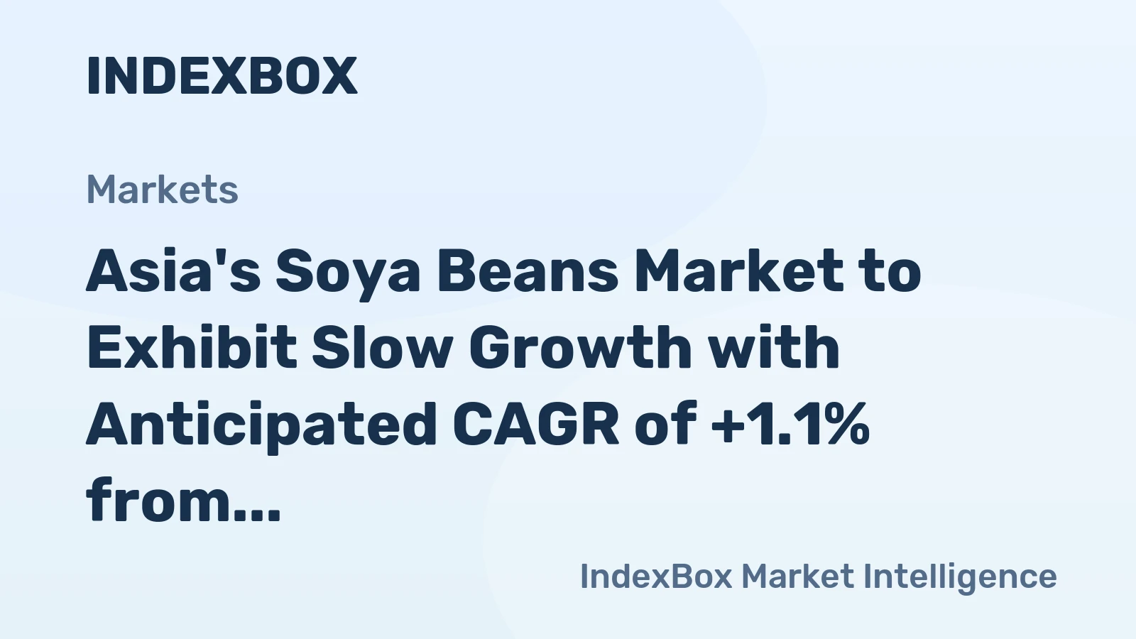 Asia's Soya Beans Market to Exhibit Slow Growth with Anticipated CAGR of +1.1% from 2024 to 2035