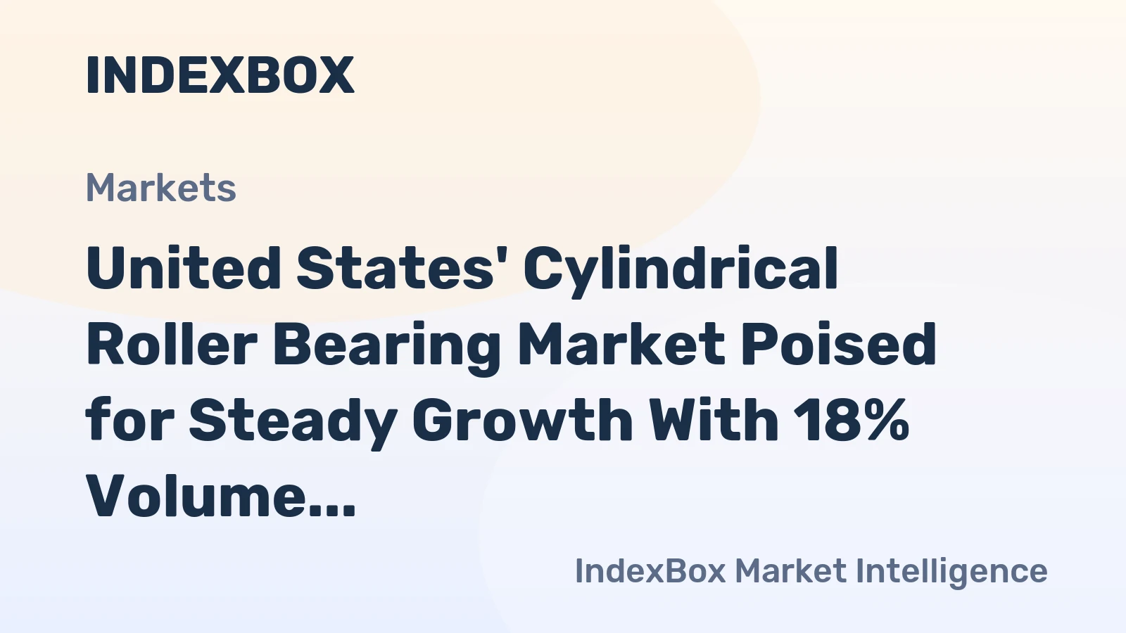 United States' Cylindrical Roller Bearing Market Poised for Steady Growth With 18% Volume CAGR Through 2035