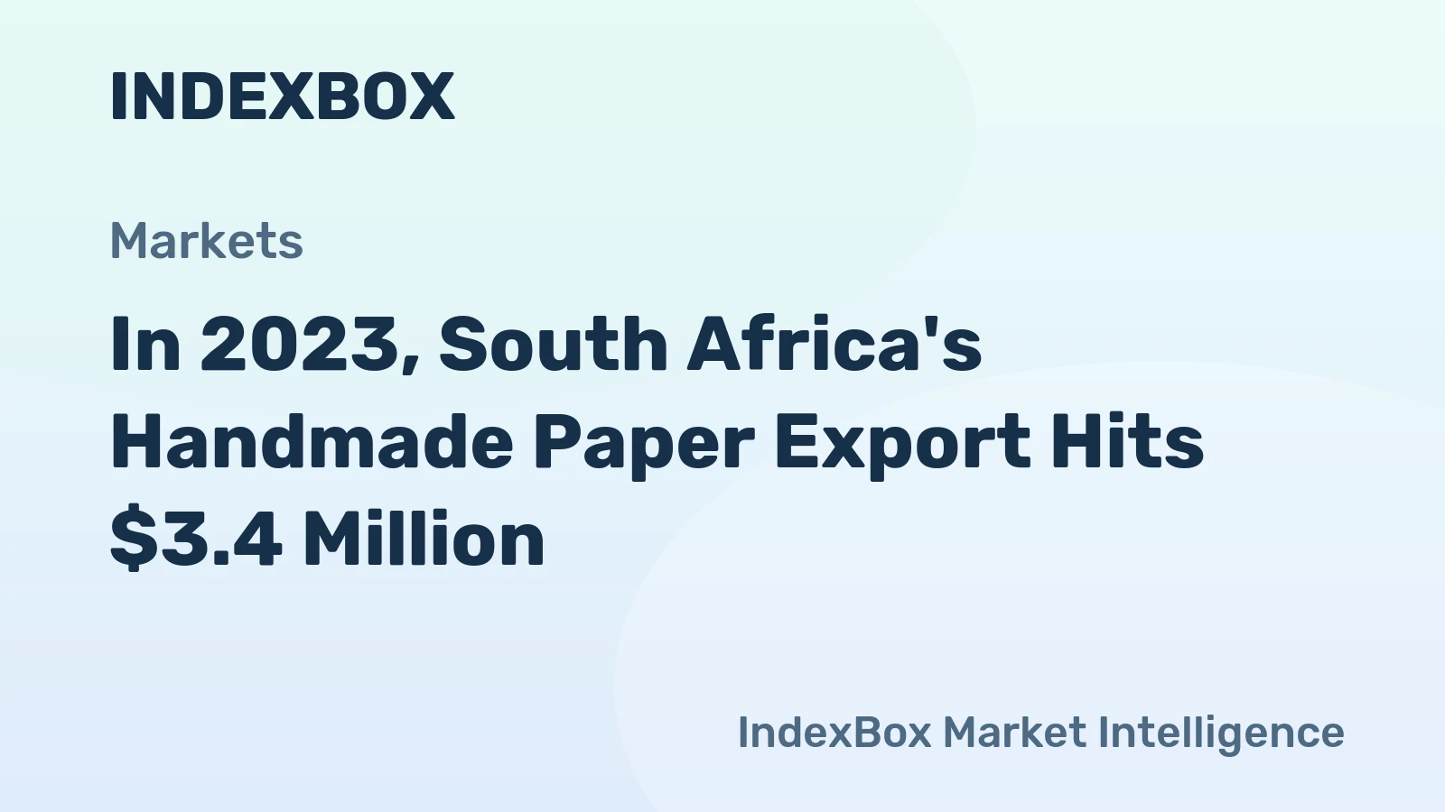In 2023, South Africa's Handmade Paper Export Hits $3.4 Million