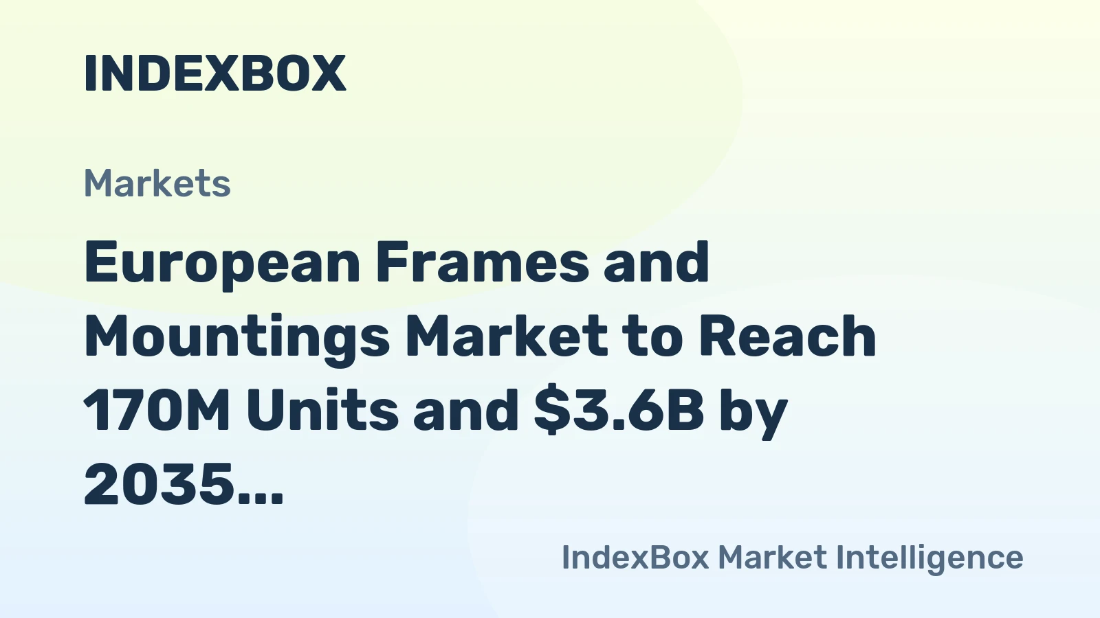 European Frames and Mountings Market to Reach 170M Units and $3.6B by 2035