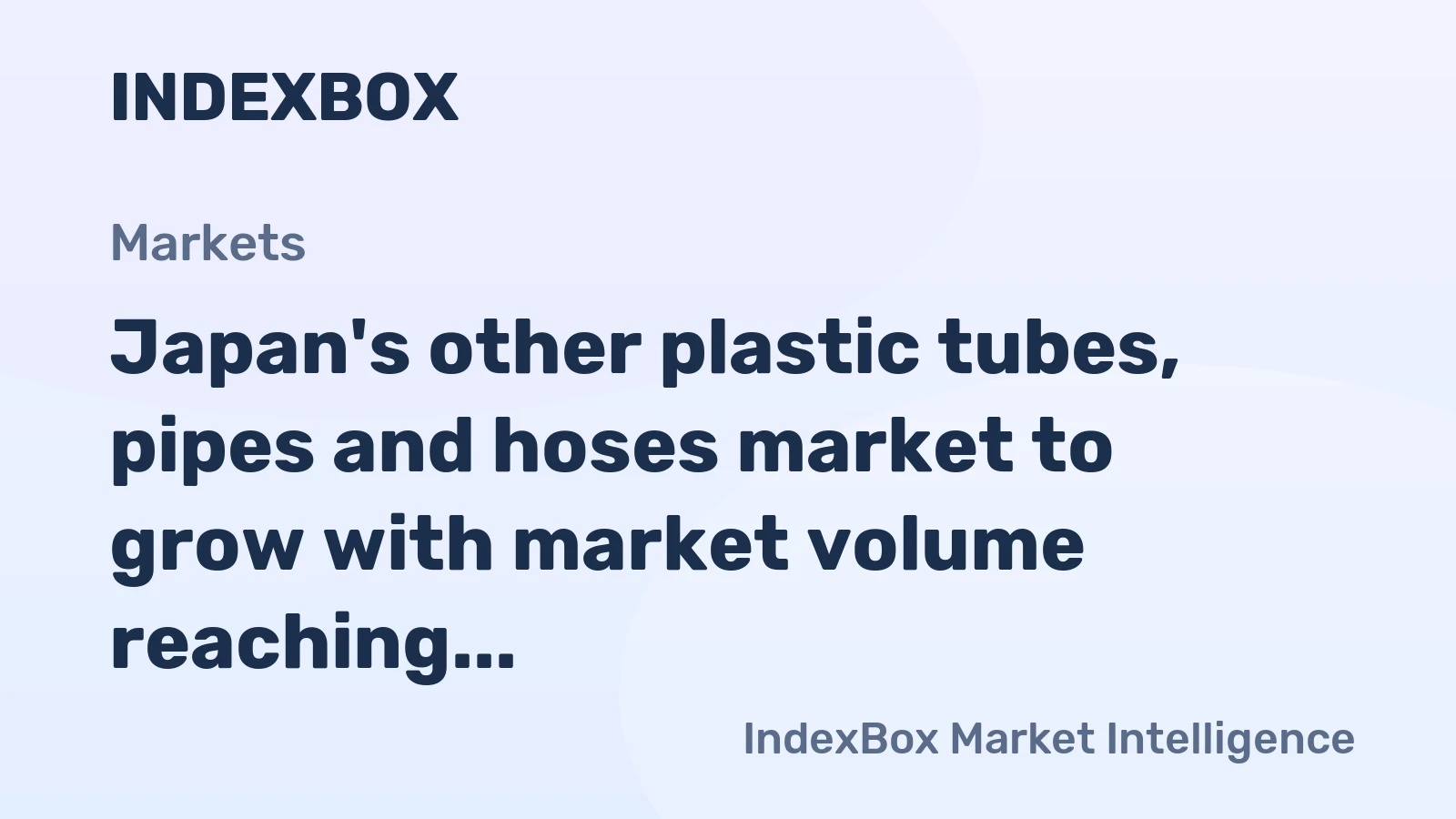 Japan's other plastic tubes, pipes and hoses market to grow with market volume reaching 93K tons and market value hitting $2B by 2035