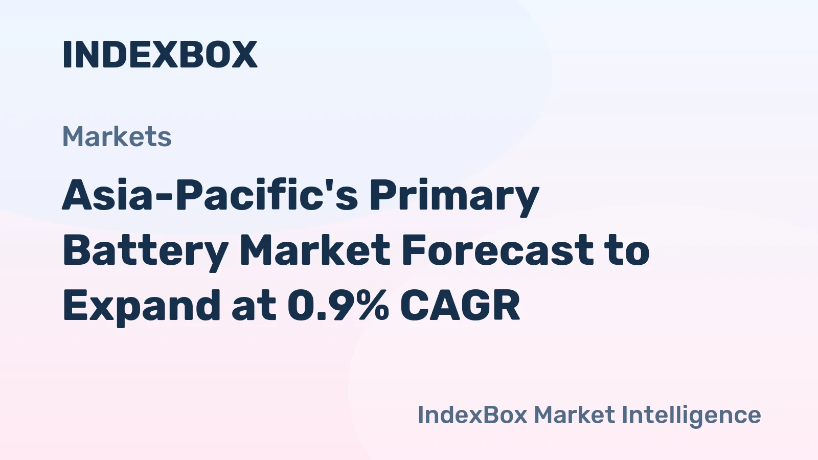 Asia-Pacific's Primary Battery Market Forecast to Expand at 0.9% CAGR