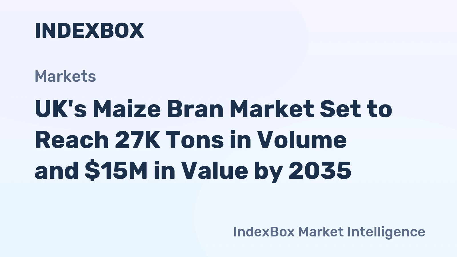 UK's Maize Bran Market Set to Reach 27K Tons in Volume and $15M in Value by 2035