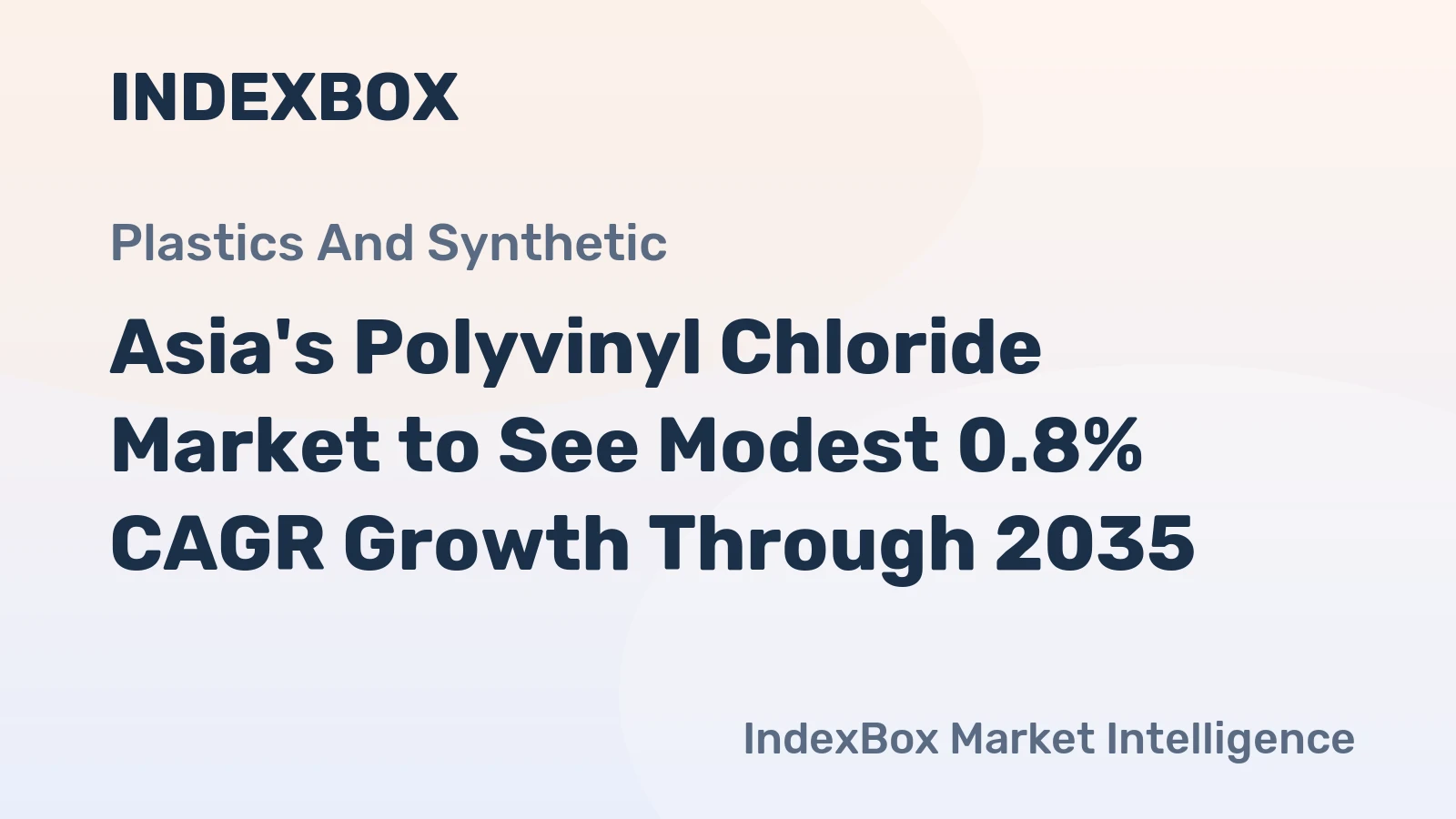 Asia's Polyvinyl Chloride Market to See Modest 0.8% CAGR Growth Through 2035