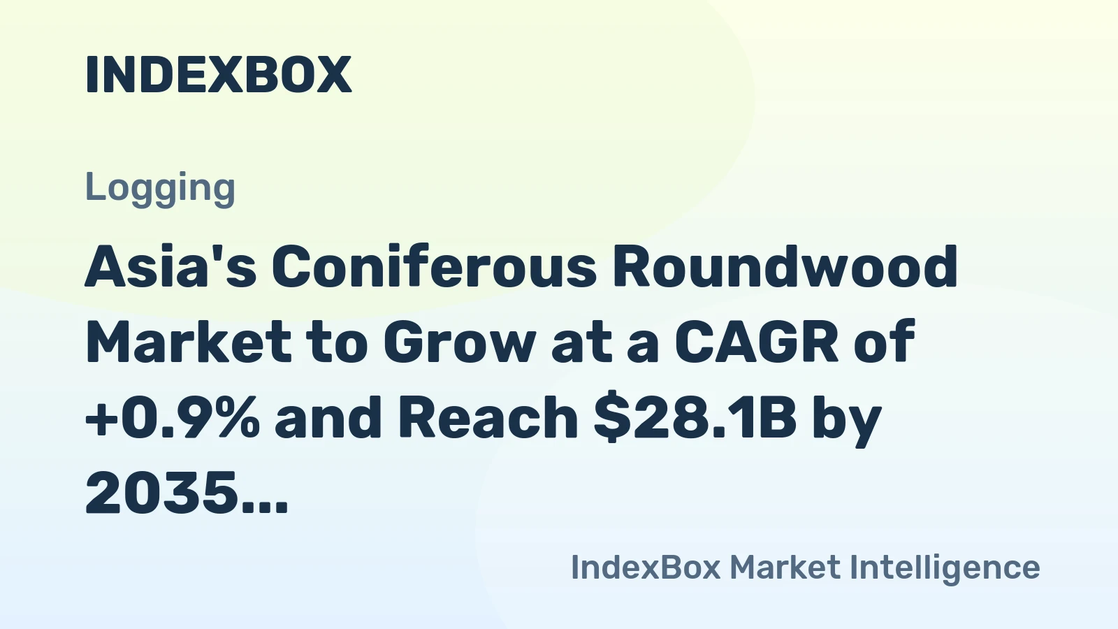 Asia's Coniferous Roundwood Market to Grow at a CAGR of +0.9% and Reach $28.1B by 2035