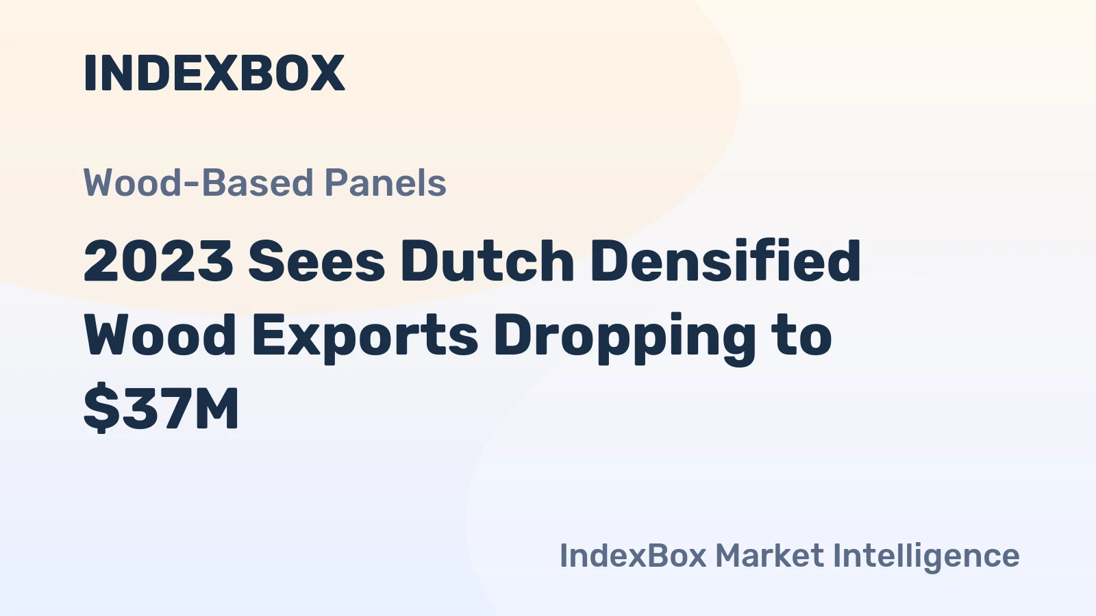 2023 Sees Dutch Densified Wood Exports Dropping to $37M