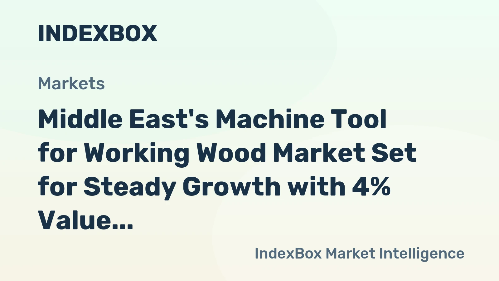 Middle East's Machine Tool for Working Wood Market Set for Steady Growth with 4% Value CAGR Through 2035
