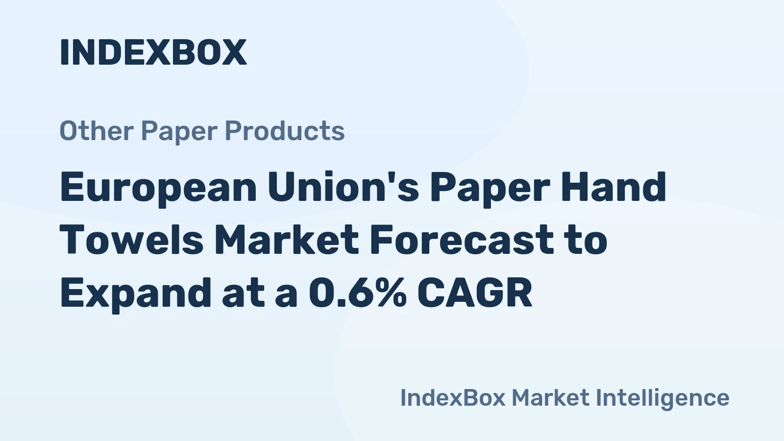 European Union's Paper Hand Towels Market Forecast to Expand at a 0.6% CAGR
