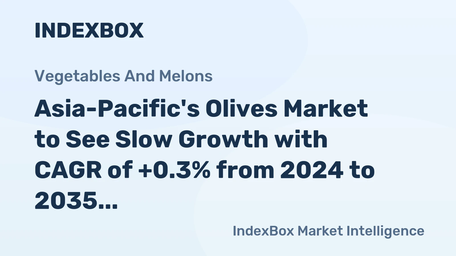Asia-Pacific's Olives Market to See Slow Growth with CAGR of +0.3% from 2024 to 2035