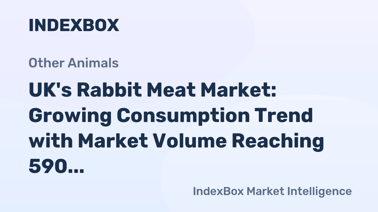 UK's Rabbit Meat Market: Growing Consumption Trend with Market Volume Reaching 590 tons and Market Value Reaching $3.7M by 2035