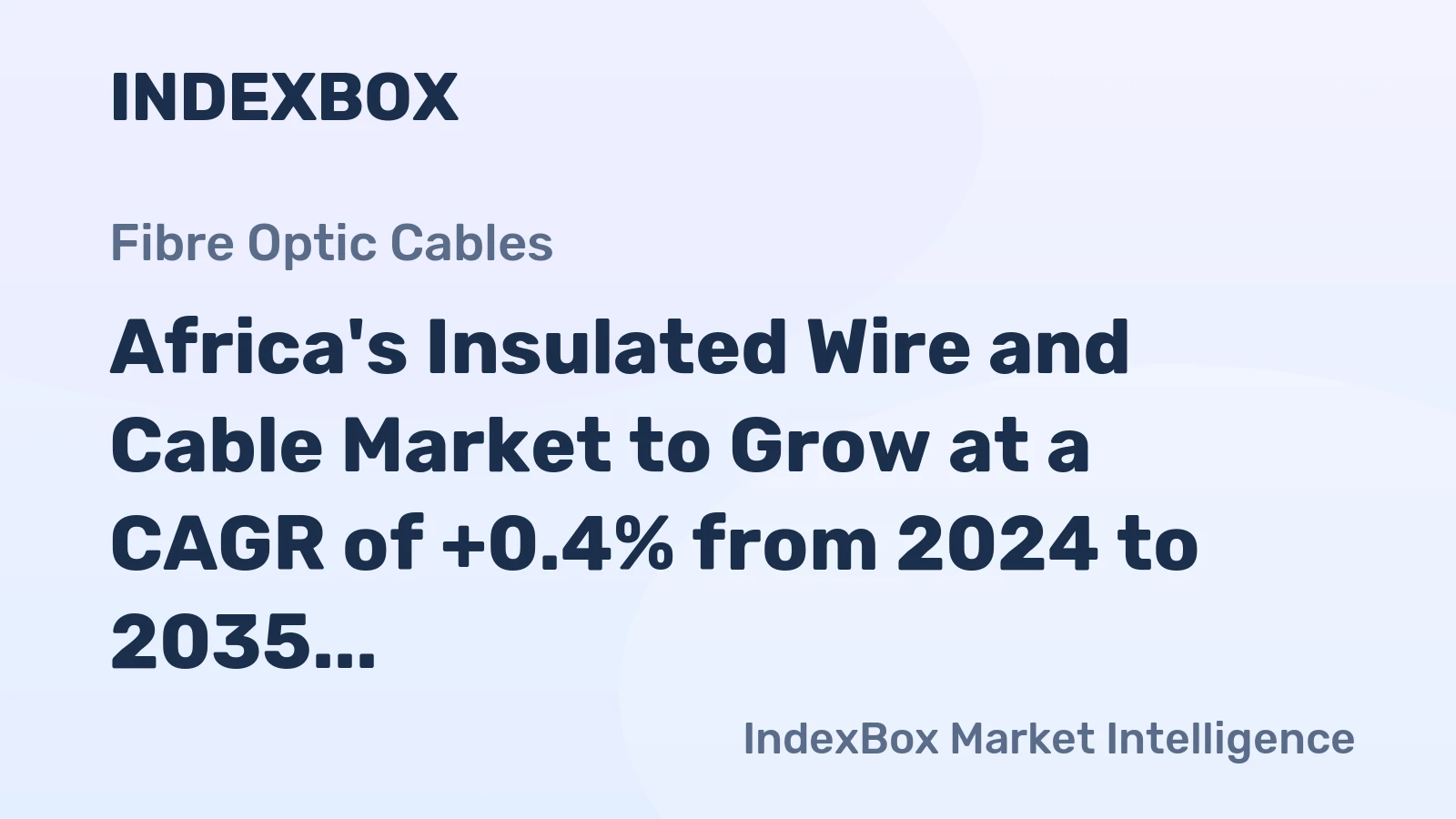 Africa's Insulated Wire and Cable Market to Grow at a CAGR of +0.4% from 2024 to 2035