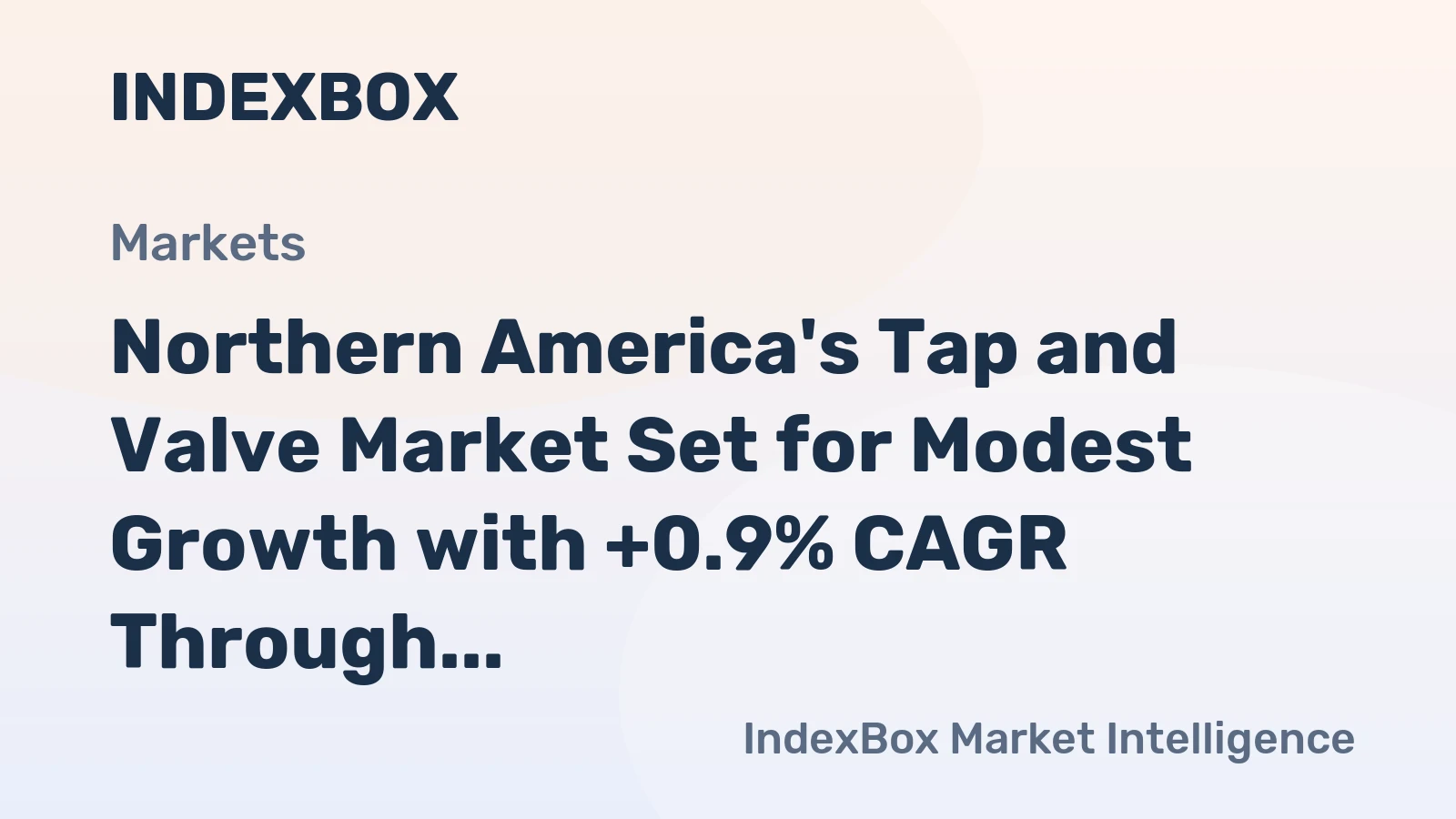 Northern America's Tap and Valve Market Set for Modest Growth with +0.9% CAGR Through 2035