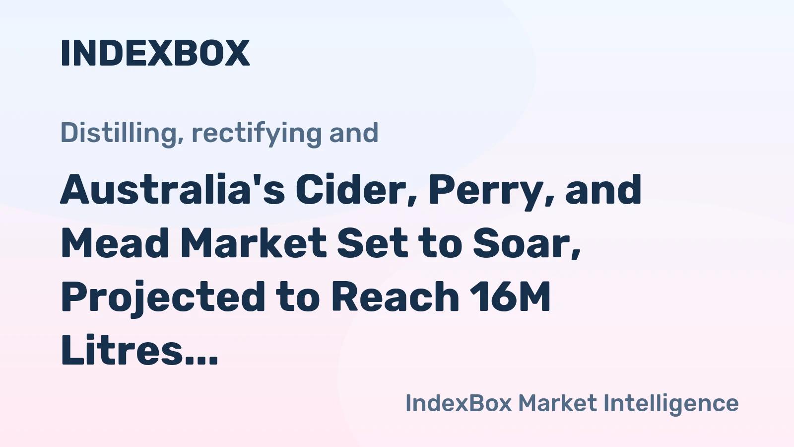 Australia's Cider, Perry, and Mead Market Set to Soar, Projected to Reach 16M Litres and $33M by 2035