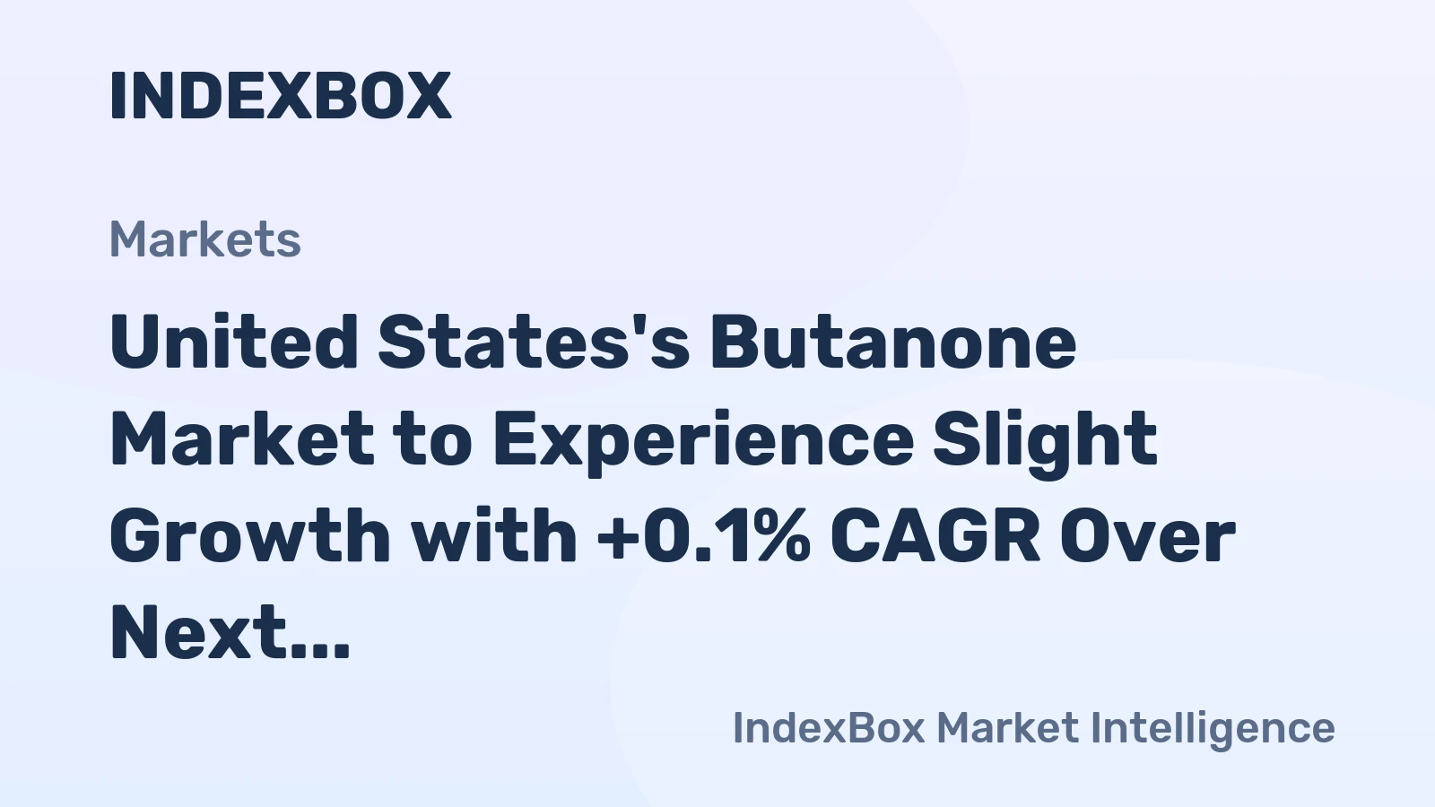 United States's Butanone Market to Experience Slight Growth with +0.1% CAGR Over Next Decade