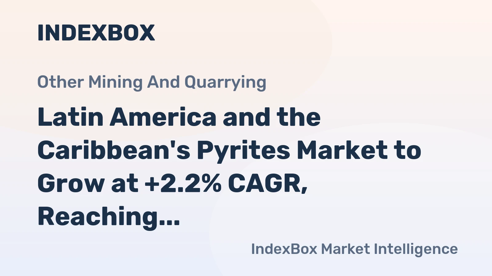 Latin America and the Caribbean's Pyrites Market to Grow at +2.2% CAGR, Reaching 4.1K Tons by 2035