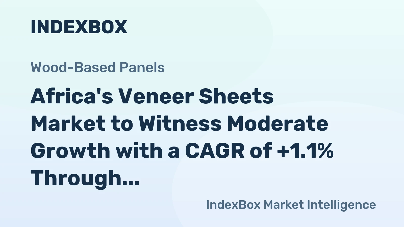 Africa's Veneer Sheets Market to Witness Moderate Growth with a CAGR of +1.1% Through 2035