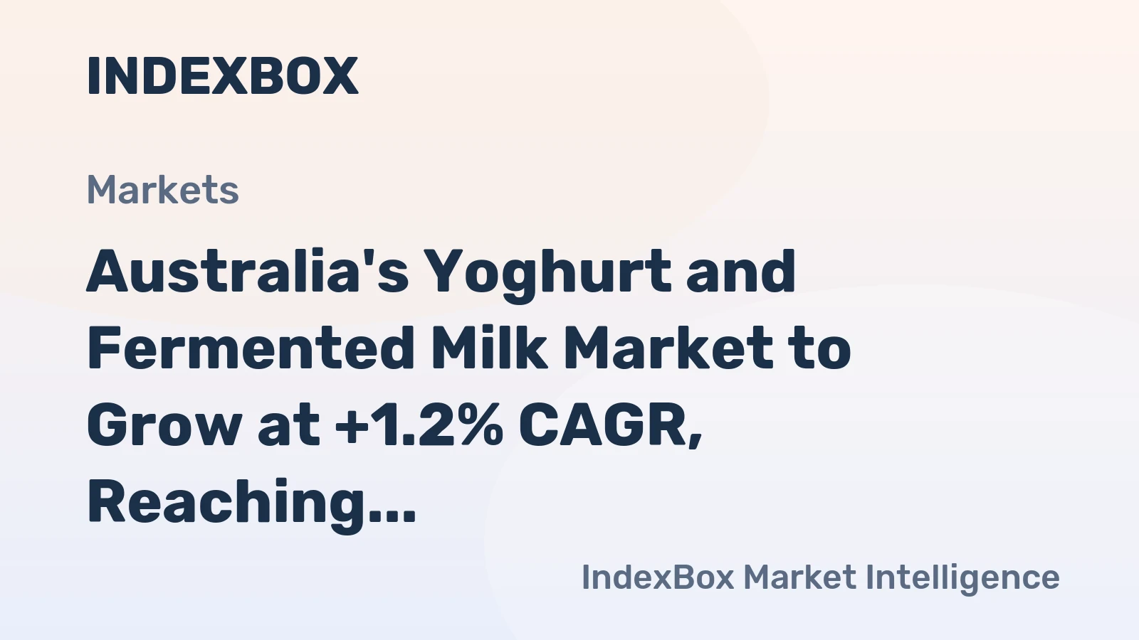 Australia's Yoghurt and Fermented Milk Market to Grow at +1.2% CAGR, Reaching 1M tons by 2035