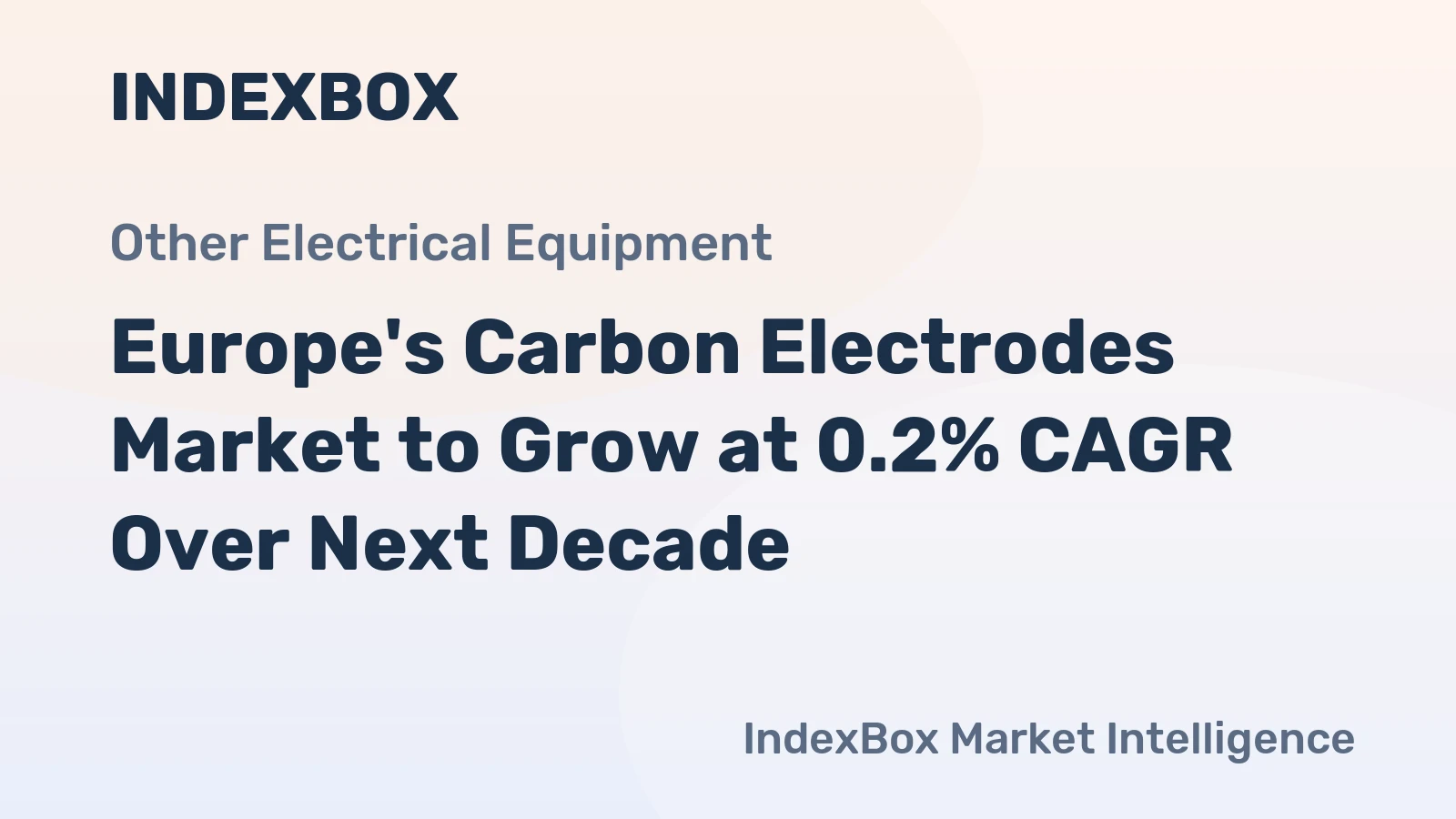 Europe's Carbon Electrodes Market to Grow at 0.2% CAGR Over Next Decade