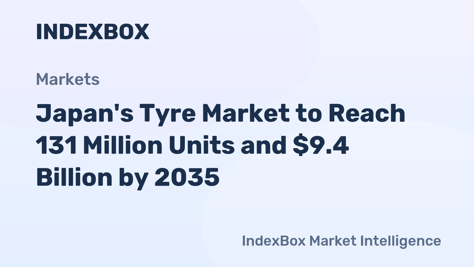 Japan's Tyre Market to Reach 131 Million Units and $9.4 Billion by 2035
