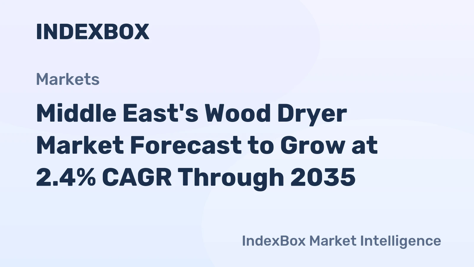 Middle East's Wood Dryer Market Forecast to Grow at 2.4% CAGR Through 2035