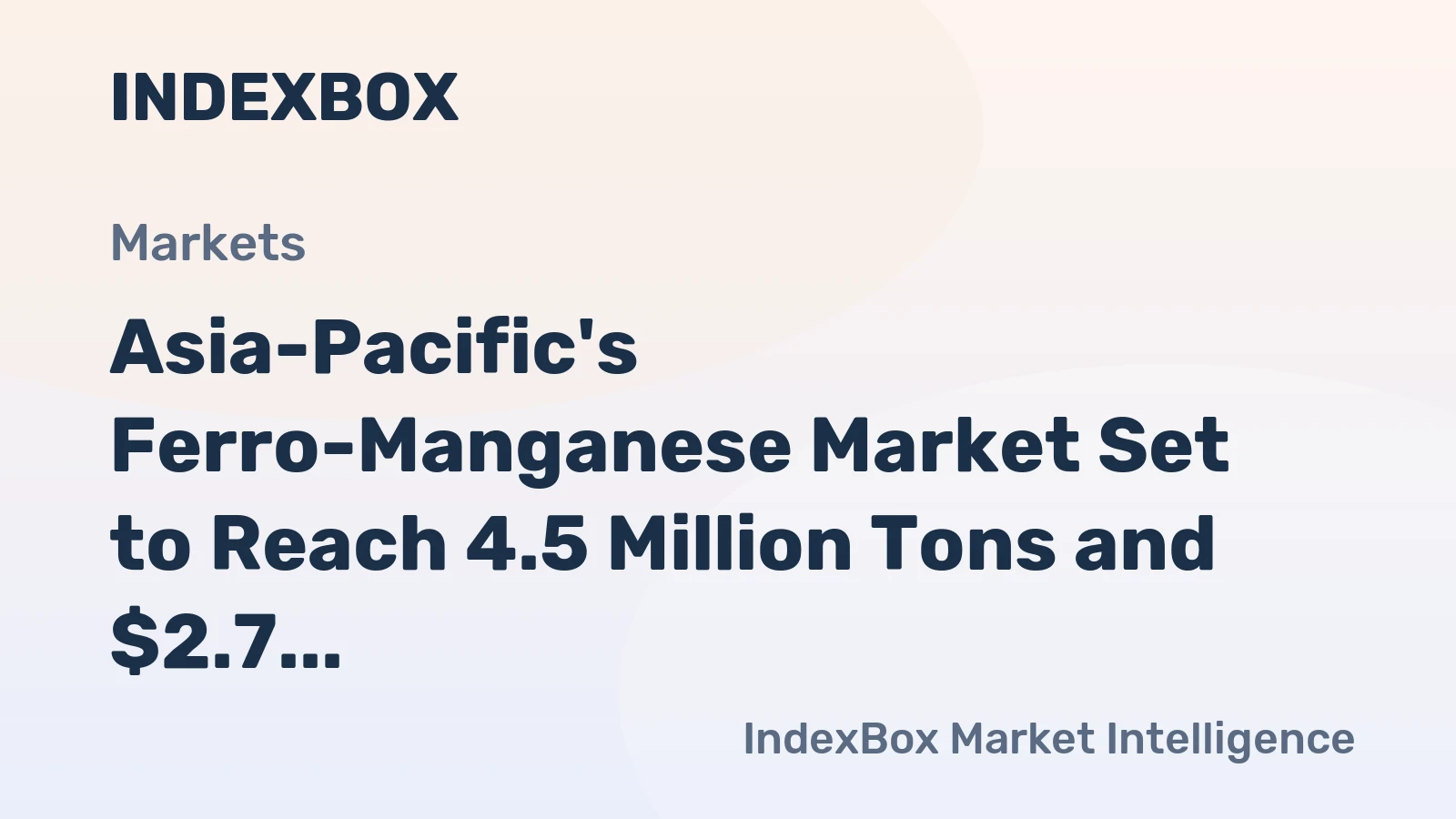 Asia-Pacific's Ferro-Manganese Market Set to Reach 4.5 Million Tons and $2.7 Billion by 2035
