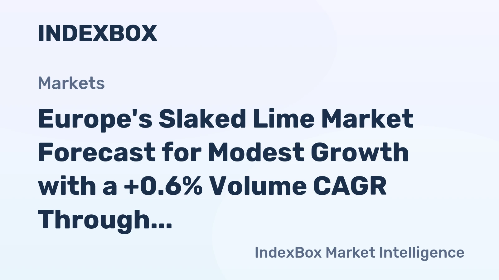 Europe's Slaked Lime Market Forecast for Modest Growth with a +0.6% Volume CAGR Through 2035