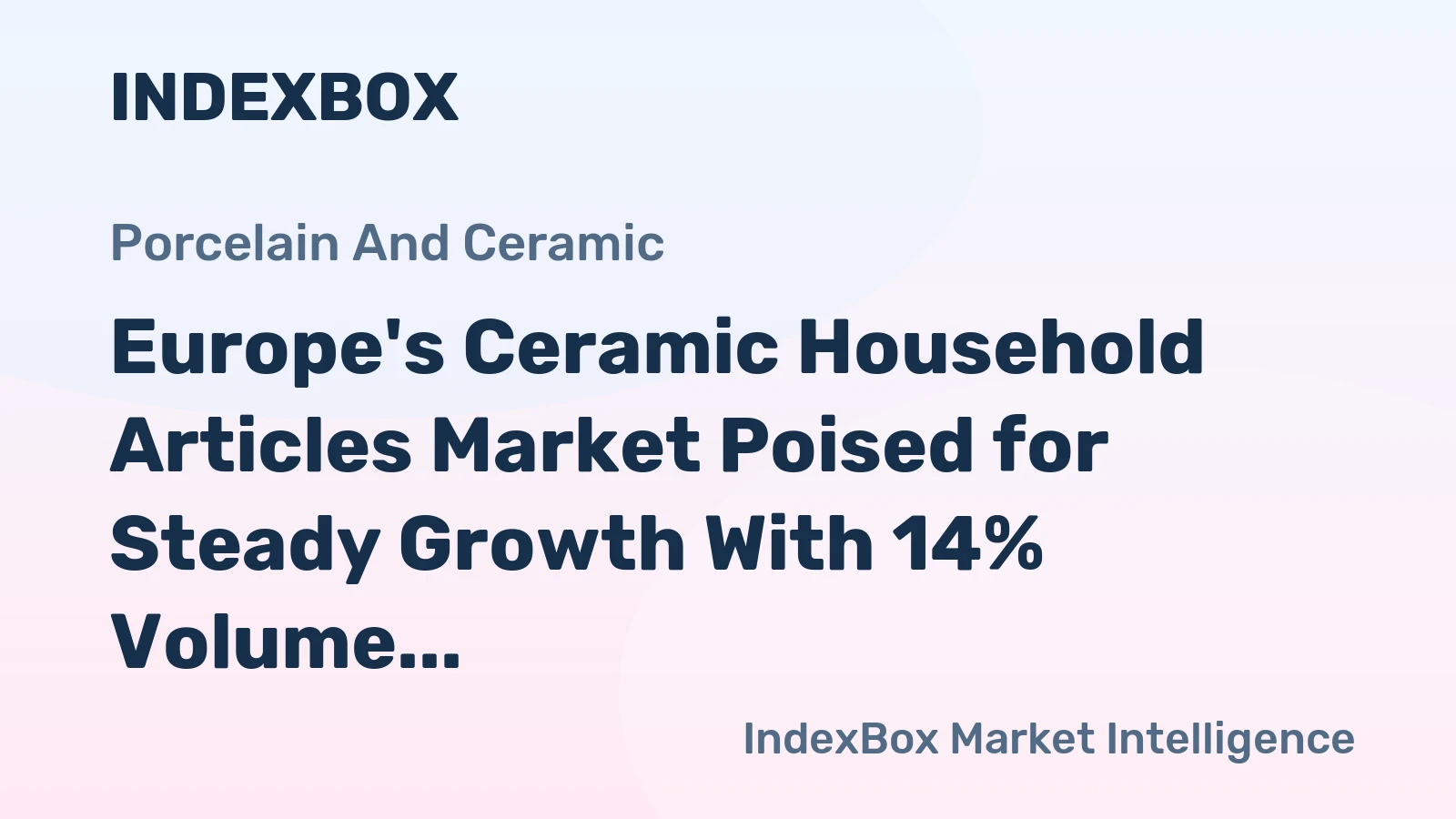 Europe's Ceramic Household Articles Market Poised for Steady Growth With 14% Volume CAGR Through 2035