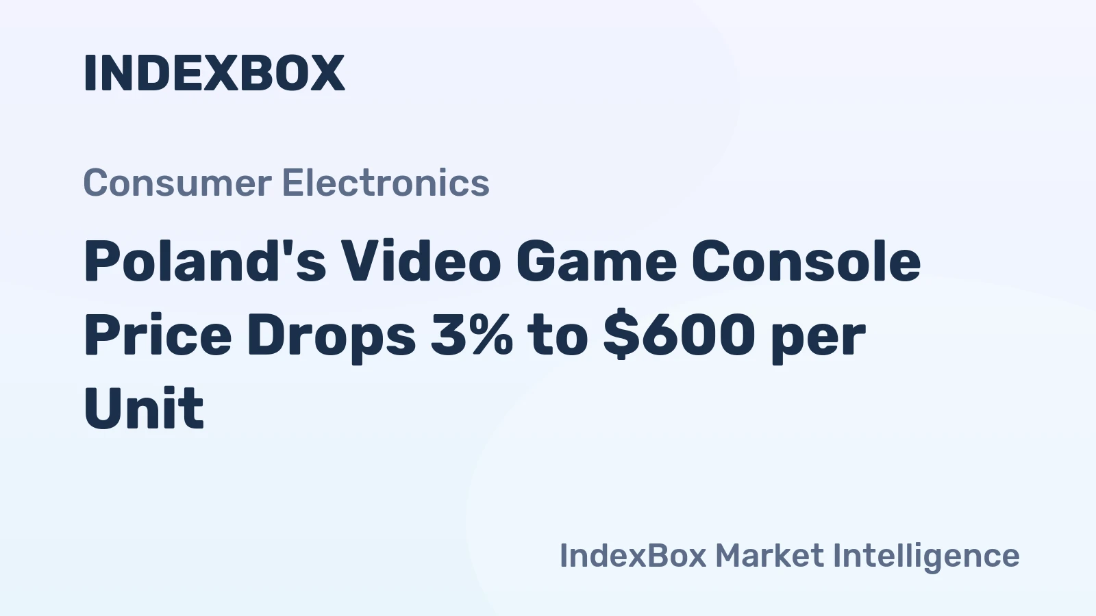 Poland's Video Game Console Price Drops 3% to $600 per Unit