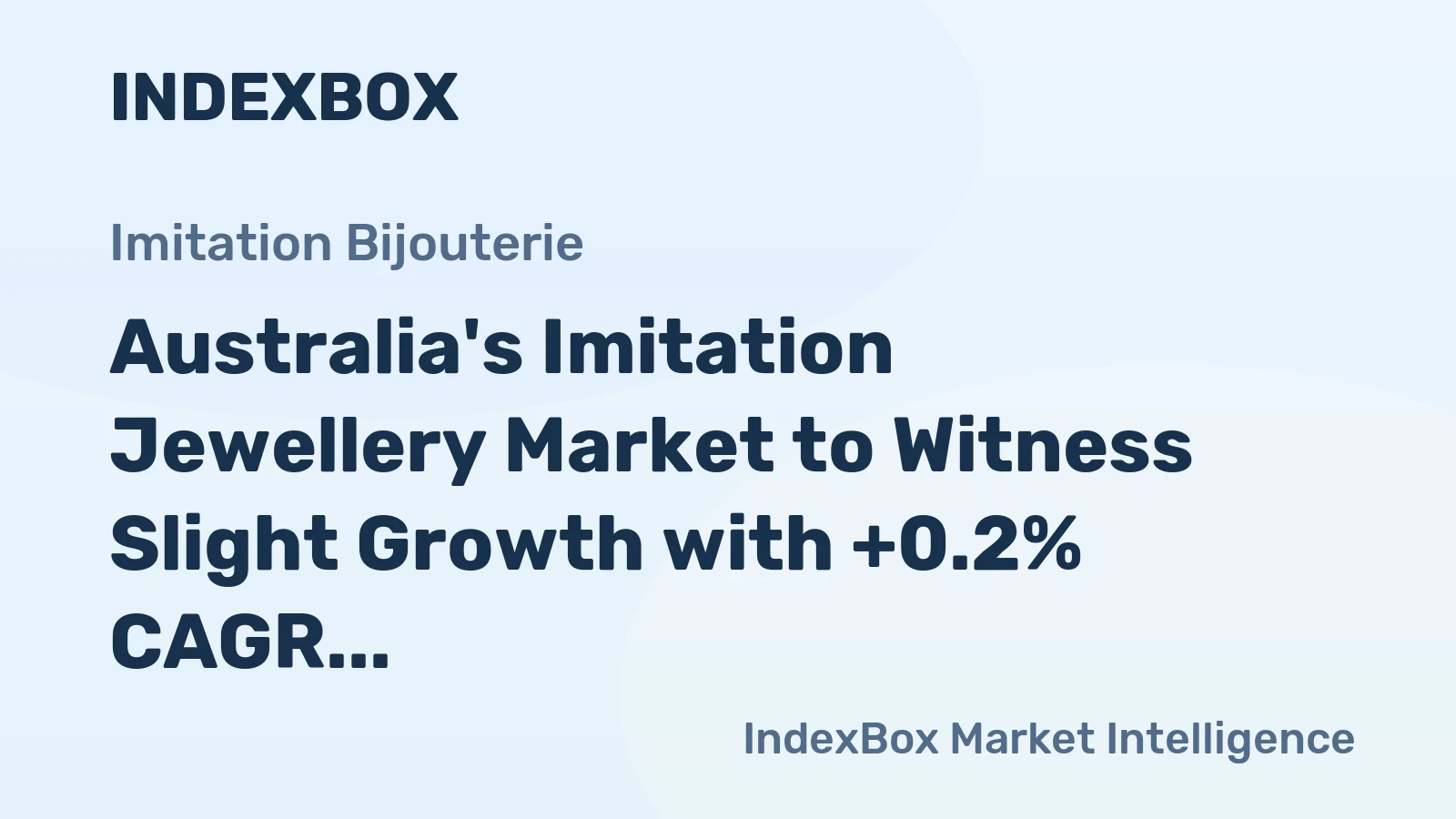 Australia's Imitation Jewellery Market to Witness Slight Growth with +0.2% CAGR from 2024-2035