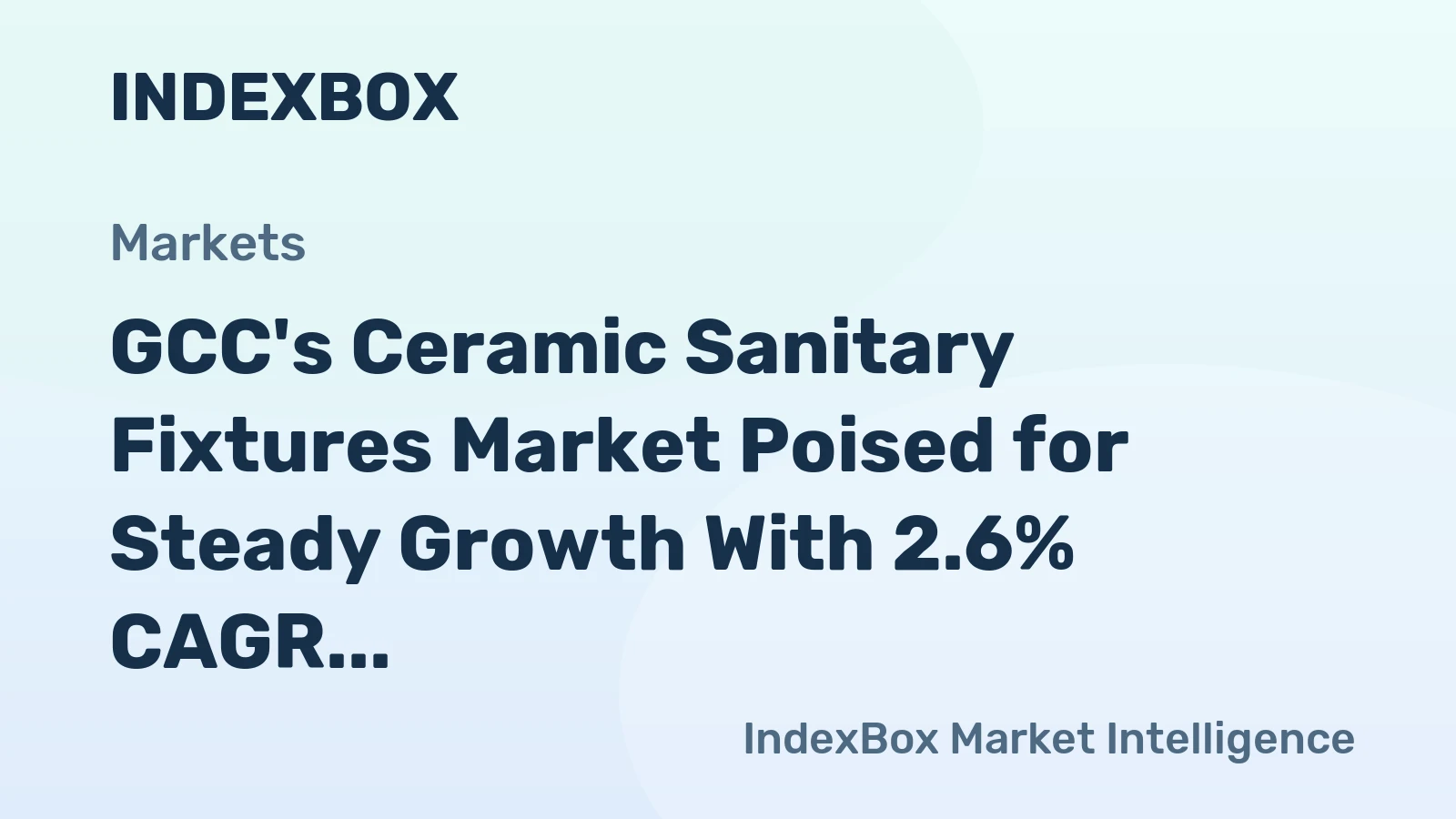 GCC's Ceramic Sanitary Fixtures Market Poised for Steady Growth With 2.6% CAGR in Value Through 2035