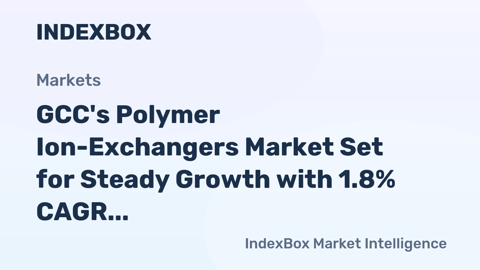GCC's Polymer Ion-Exchangers Market Set for Steady Growth with 1.8% CAGR in Value Through 2035
