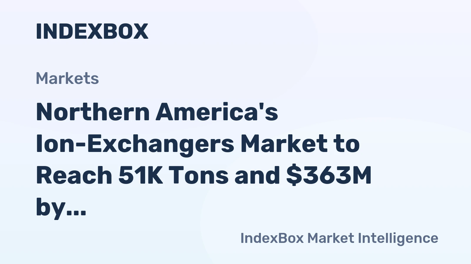 Northern America's Ion-Exchangers Market to Reach 51K Tons and $363M by 2035