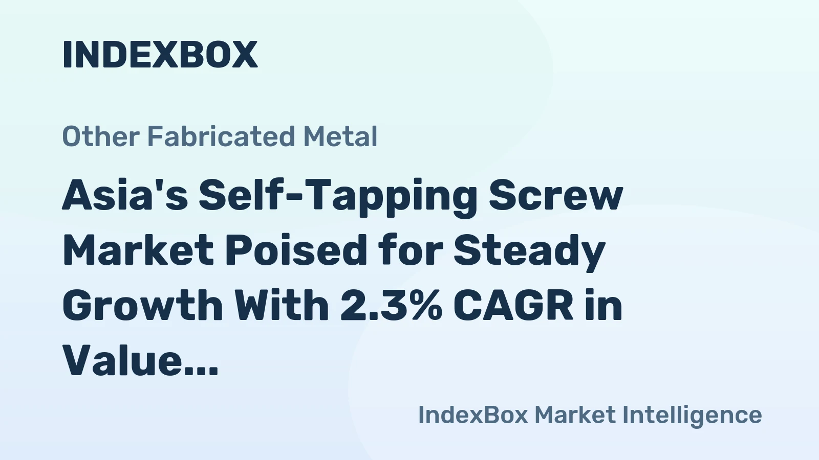 Asia's Self-Tapping Screw Market Poised for Steady Growth With 2.3% CAGR in Value Through 2035