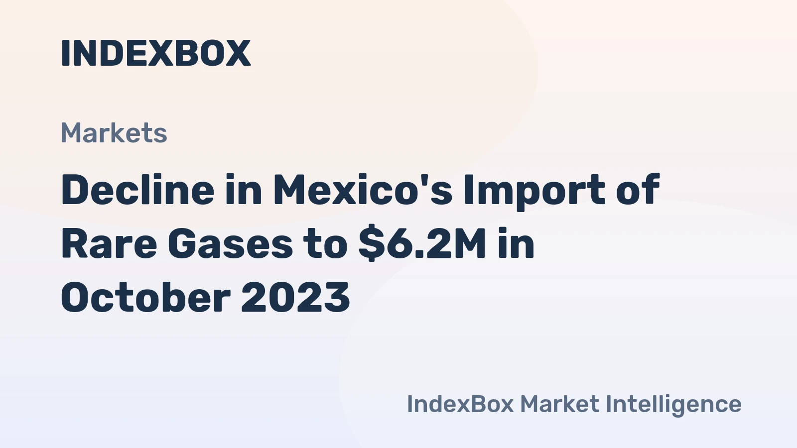 Decline in Mexico's Import of Rare Gases to $6.2M in October 2023