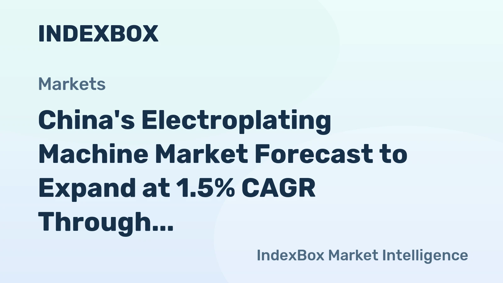 China's Electroplating Machine Market Forecast to Expand at 1.5% CAGR Through 2035