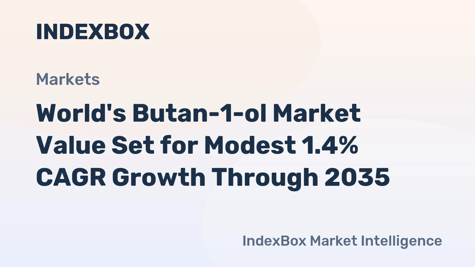 World's Butan-1-ol Market Value Set for Modest 1.4% CAGR Growth Through 2035