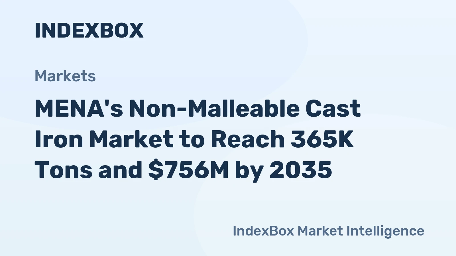MENA's Non-Malleable Cast Iron Market to Reach 365K Tons and $756M by 2035