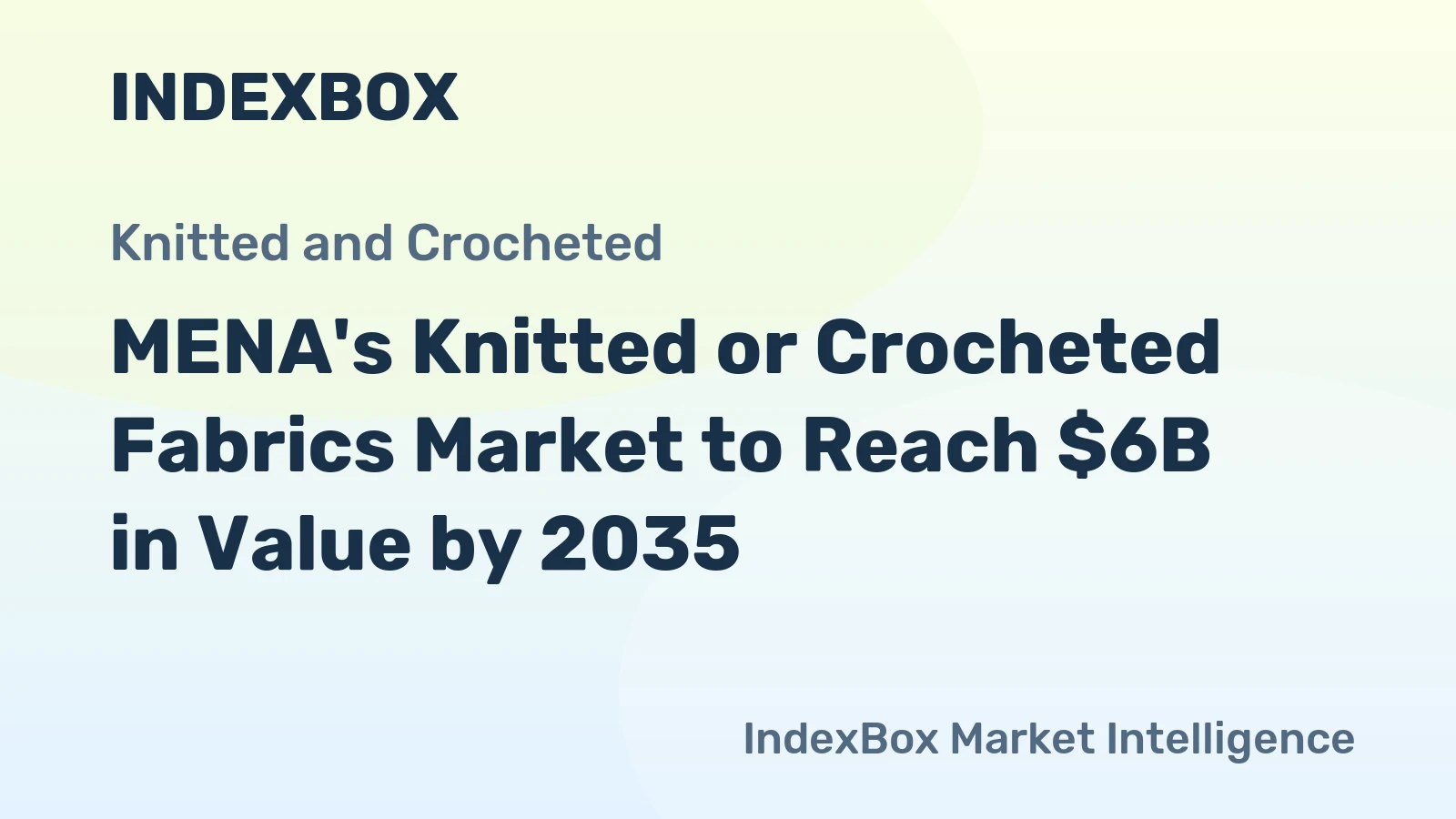 MENA's Knitted or Crocheted Fabrics Market to Reach $6B in Value by 2035