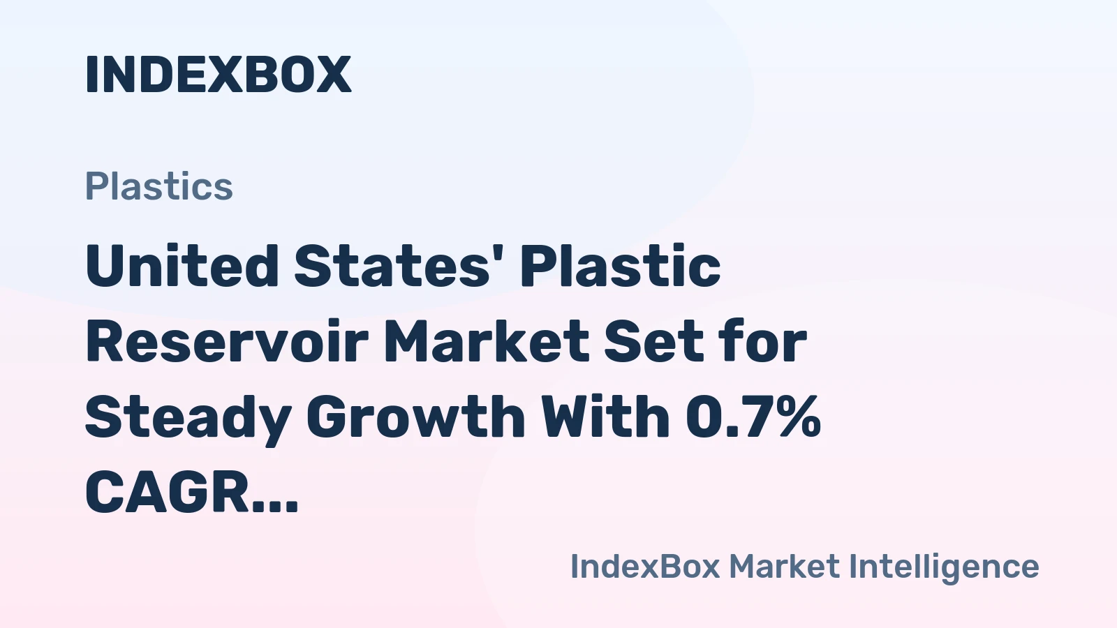 United States' Plastic Reservoir Market Set for Steady Growth With 0.7% CAGR