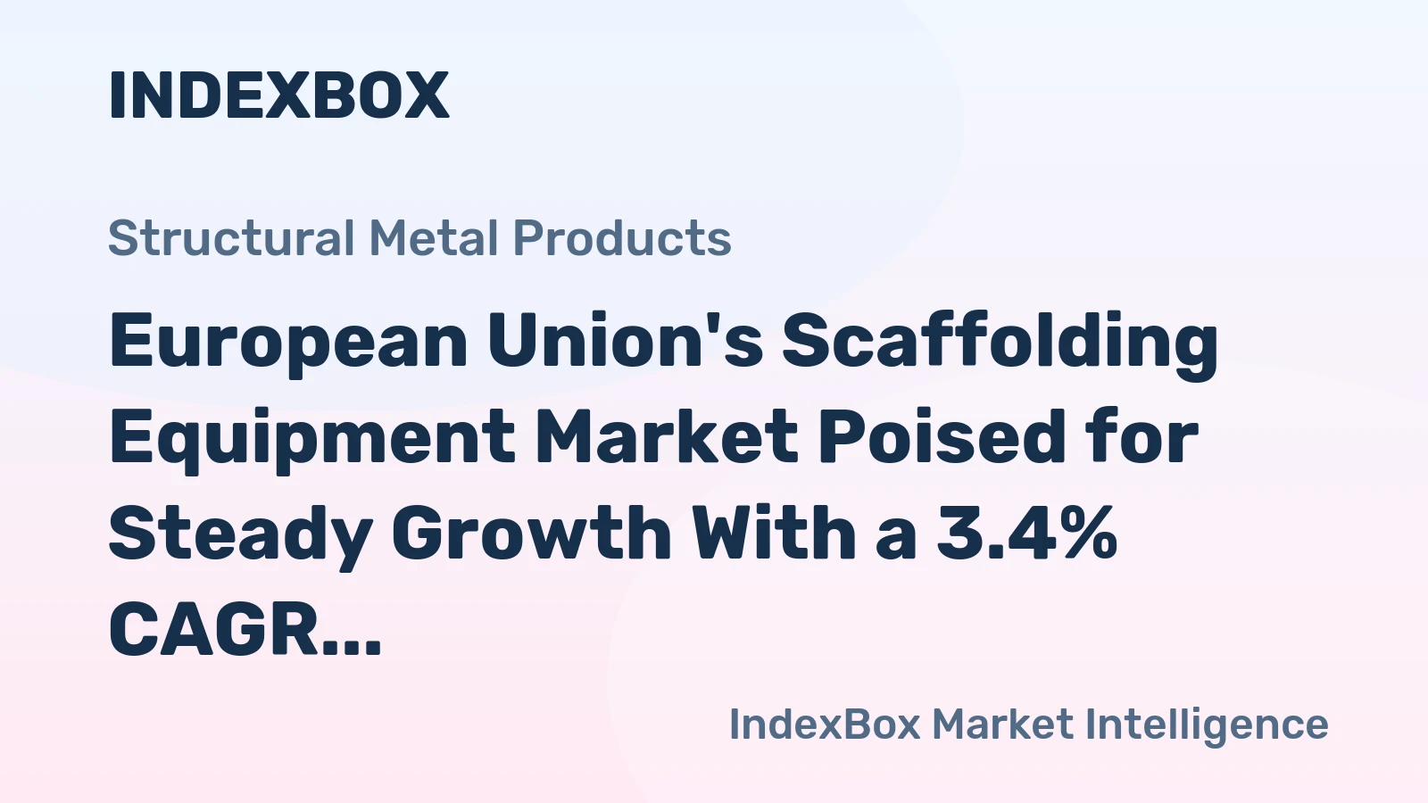 European Union's Scaffolding Equipment Market Poised for Steady Growth With a 3.4% CAGR in Value Through 2035
