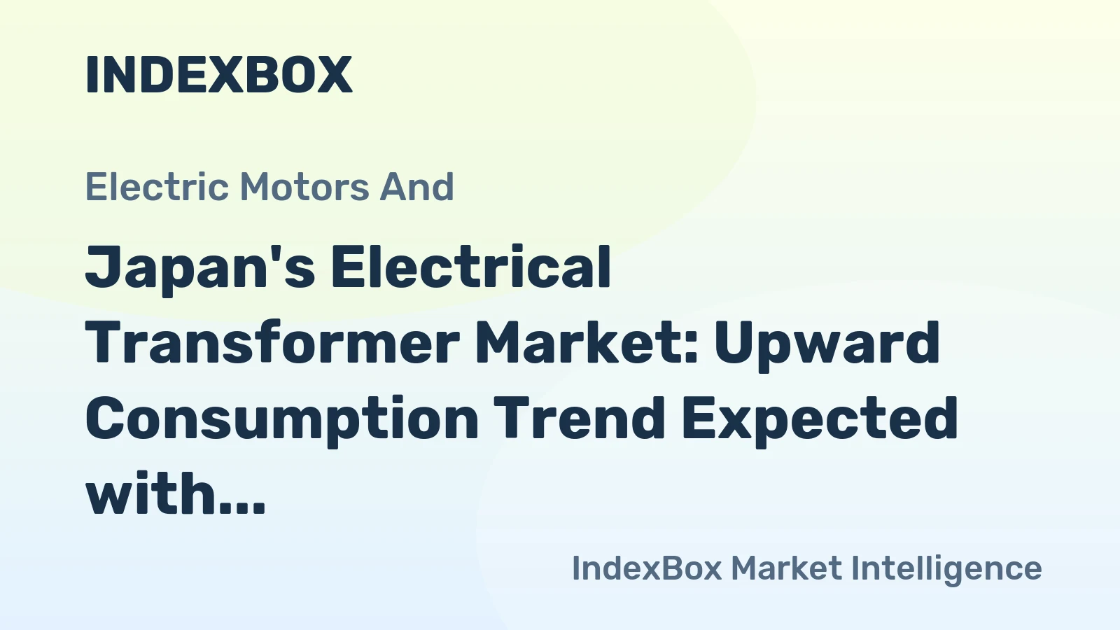 Japan's Electrical Transformer Market: Upward Consumption Trend Expected with Market Volume Reaching 187M Units and Value Hitting $45.5B by 2035